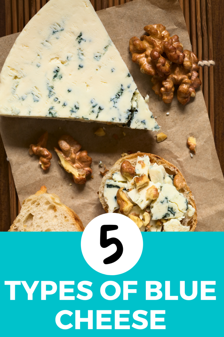 5 Types of Blue Cheese: A Comprehensive Guide - Liana's Kitchen